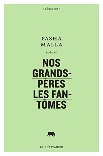 Nos grands-pères les fantômes (French Edition) by Pasha Malla | Goodreads