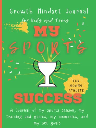 My Sports Success: The Growth Mindset Journal for Kids and Teens / A ...