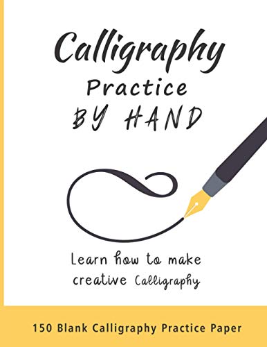 Calligraphy Practice By Hand: Calligraphy Paper Practice Book | Hand ...
