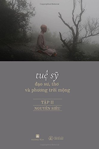 Tue Sy - Dao Su, Tho, va Phuong Troi Mong Vol. II by Sieu Nguyen Thich ...