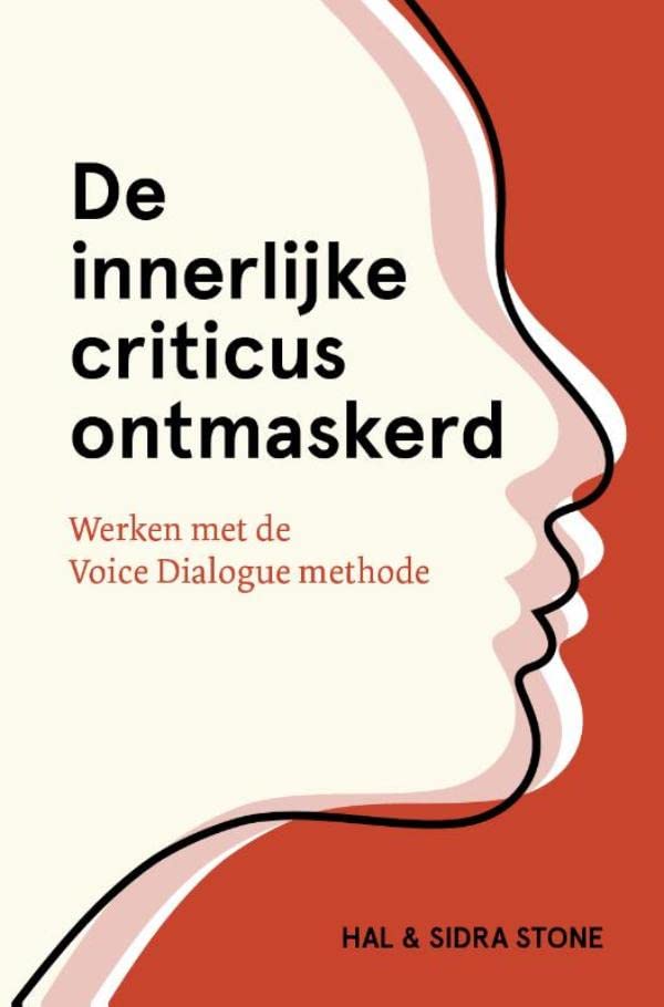 De innerlijke criticus ontmaskerd (Dutch Edition) by Hal Stone | Goodreads