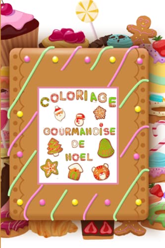 Coloriage " gourmandise de noël ": Dessins de desserts et sucreries de ...