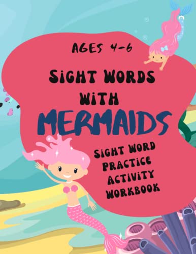 Sight Words with Mermaids: Sight Word Practice Activity Workbook Ages 4 ...