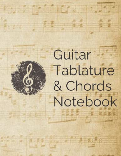 Guitar Tablature and Chords Notebook: 100 Pages Soft Cover Pages ...