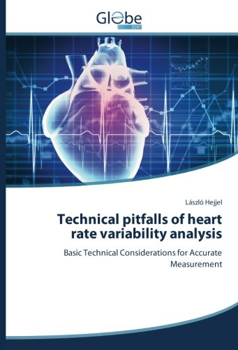 Technical pitfalls of heart rate variability analysis: Basic Technical ...