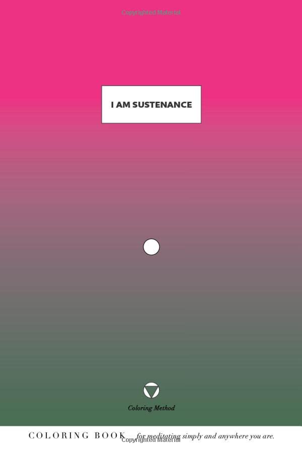 I Am Sustenance (The Coloring Method) by K M | Goodreads