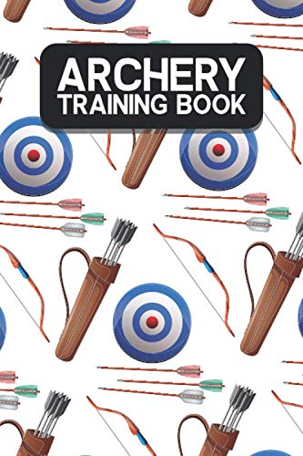 Archery Training Log Book: Archery Score Sheet Or An Exercise Book ...