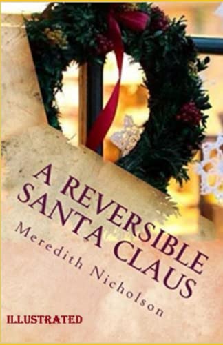 A Reversible Santa Claus Illustrated by Meredith Nicholson | Goodreads