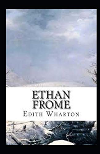 Ethan Frome Annotated by Edith Wharton | Goodreads