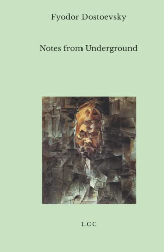 Notes from Underground: (Unabridged Translation) by Fyodor Dostoevsky ...