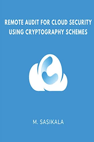 Remote Audit for Cloud Security Using Cryptography Schemes by Sasikala ...