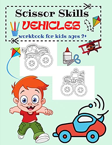 Scissor Skills Vehicles: Cut Activity Book- Preschool-Kindergarten ...