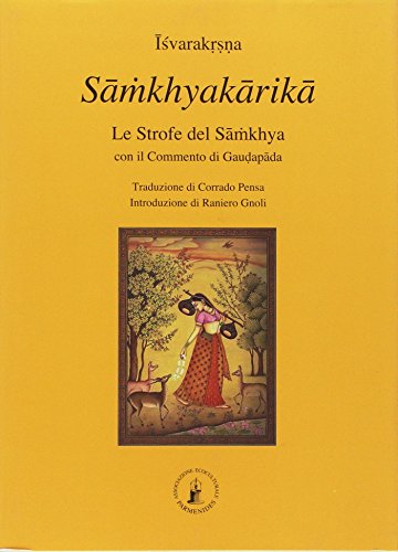 Samkhyakarika. Le strofe del Samkhya con il commento di Gaudapada by ...