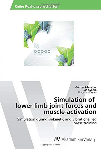 Simulation of lower limb joint forces and muscle-activation: Simulation ...