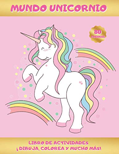 MUNDO UNICORNIO - LIBRO DE ACTIVIDADES: Colorea, Aprende a Dibujar ...