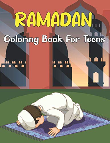 Ramadan Coloring Book For Teens: Ramadan Activity Book for all ages ...
