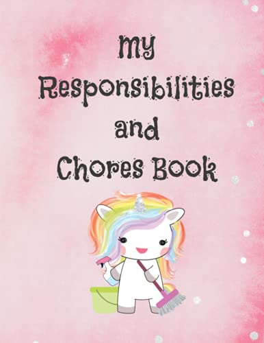 My Responsibilities and Chores Book: Even Unicorns Do Chores Too! by ...