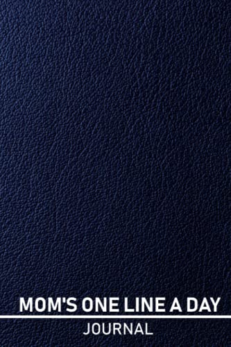 Mom's One Line A Day Journal: One Line A Day Journal Mom A Track book ...