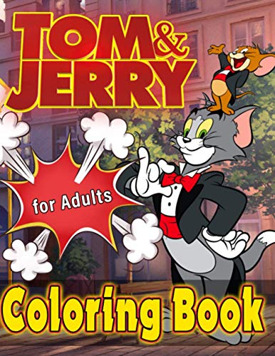 Tom and Jerry coloring books for Adults: a coloring book for kids and ...