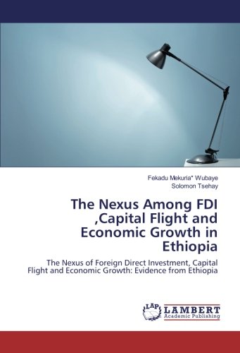 The Nexus Among FDI ,Capital Flight and Economic Growth in Ethiopia ...