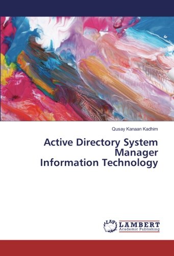 Active Directory System Manager Information Technology by Qusay Kanaan ...