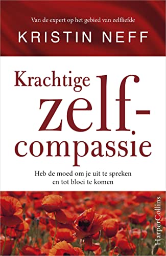 Krachtige zelfcompassie by Kristin Neff | Goodreads