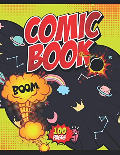 Comic Book Boom!: Notebook and Sketchbook for Kids and Adults to ...