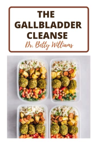 THE GALLBLADDER CLEANSE: THE LIVER AND GALLBLADDER CLEANSE WITH NATURAL ...