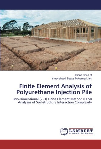 Finite Element Analysis of Polyurethane Injection Pile: Two-Dimensional ...