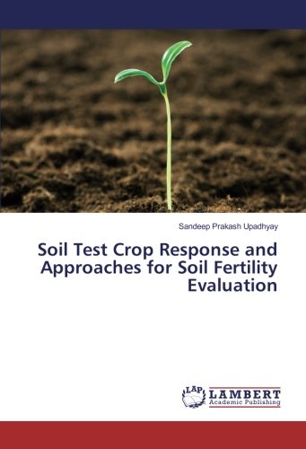 Soil Test Crop Response and Approaches for Soil Fertility Evaluation by ...
