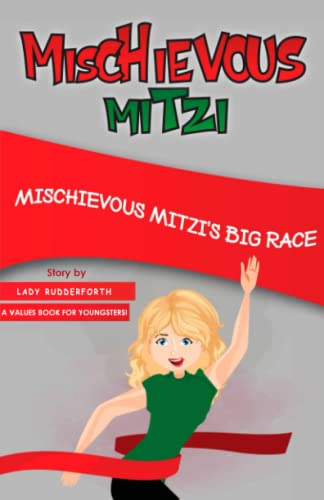 Mischievous Mitzi's Big Race by Lady Ann Rudderforth | Goodreads
