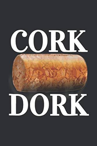 Cork Dork (Garden Planting Notebook): Wine Gifts For Women Unique, Wine ...