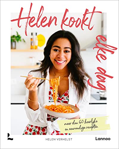 Helen kookt elke dag (Dutch Edition) by HELEN VERHELST | Goodreads