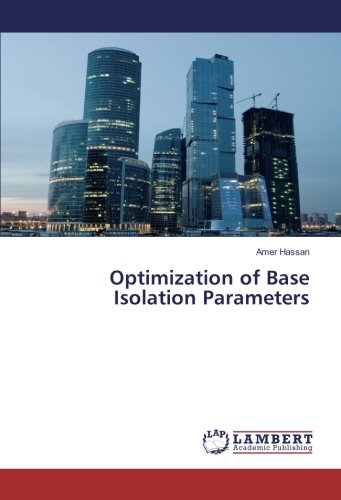 Optimization Of Base Isolation Parameters By Amer Hassan Goodreads
