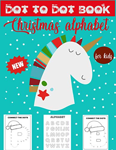 dot to dot book christmas alphabet: A special Challenging and Fun ...