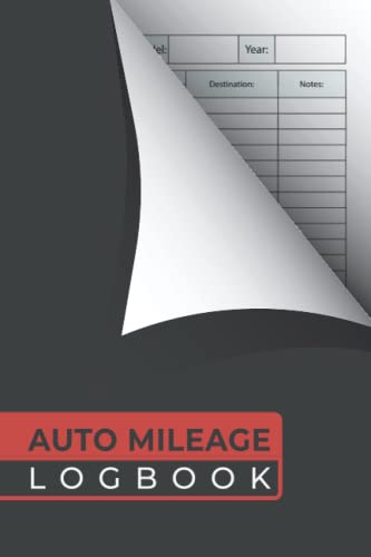 Auto Mileage Log Book: Mileage Log and Car Tracker / Record Book for ...