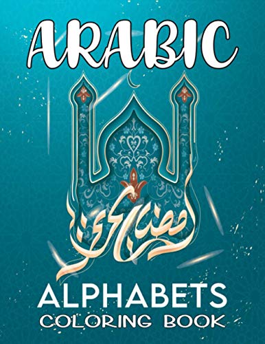 Arabic Alphabets Coloring Book: Arabic Alif Baa Taa letter tracing for ...