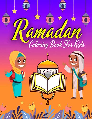 Ramadan Coloring Book For Kids: Islamic Books for Kids 3-5 to Learn ...