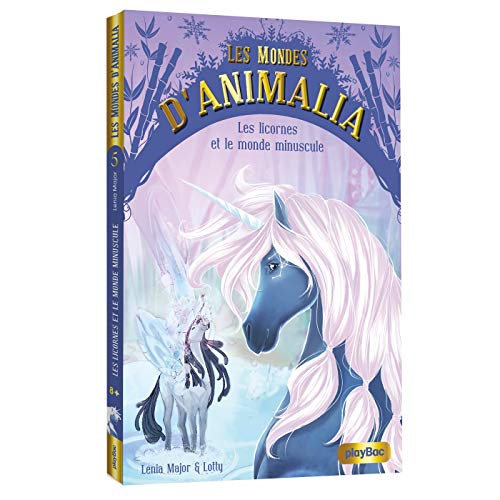 Les mondes d'Animalia - Les licornes et le monde Minuscule - Tome 5 by ...