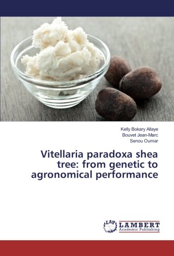 Vitellaria paradoxa shea tree: from genetic to agronomical performance ...