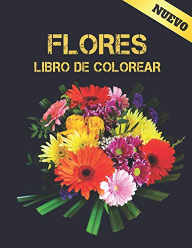 Flores Libro de Colorear: Libro de colorear para adultos Flores Aliviar ...