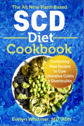 The All New Plant-Based SCD Diet Cookbook: Comforting Meal Recipes to ...