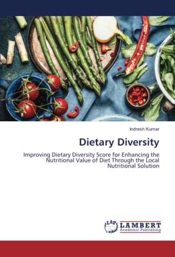 Dietary Diversity: Improving Dietary Diversity Score for Enhancing the ...