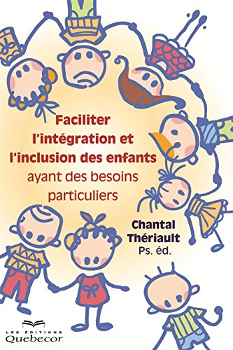 Faciliter l'intégration et l'inclusion des enfants ayant des besoins ...