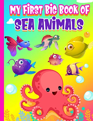 My First Big Book of Sea Animals: Sea Creatures Coloring Book with ...