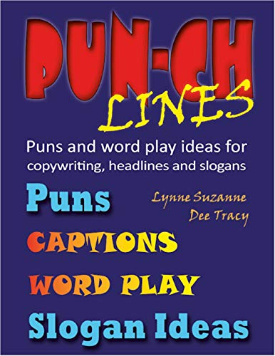Pun-ch Lines Puns and Word Play Ideas for Copywriting, Headlines and ...