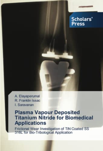 Plasma Vapour Deposited Titanium Nitride for Biomedical Applications ...