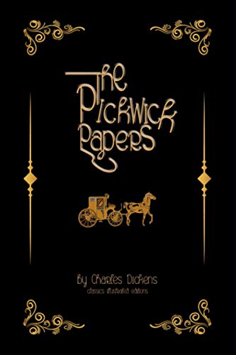 The Pickwick Papers: by Charles Dickens by Charles Dickens | Goodreads