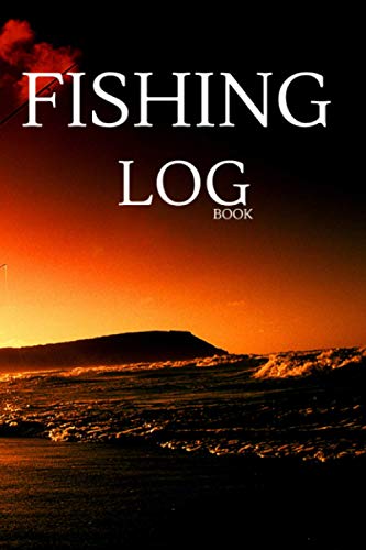 Fishing Log book: for professional fishermen,kids and adults 6x9 Inches ...