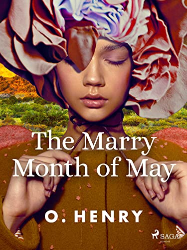 The Marry Month of May (Whirligigs) by O. Henry | Goodreads